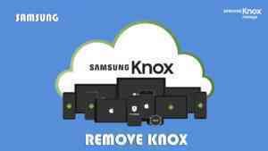 How to remove Samsung Knox manage security